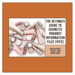 The Best Guide To Cosmetic Product Information File 2023 |MetaCNBeauty